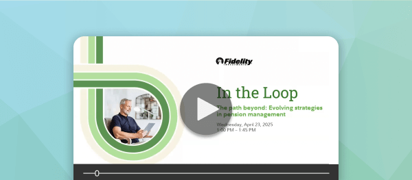 Fidelity Workplace Trends & Insights