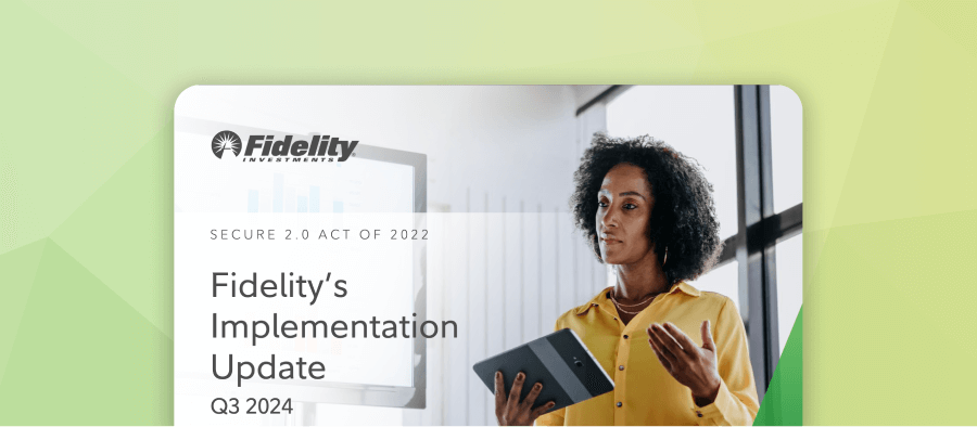 SECURE 2.0 Act | Fidelity Has Answers